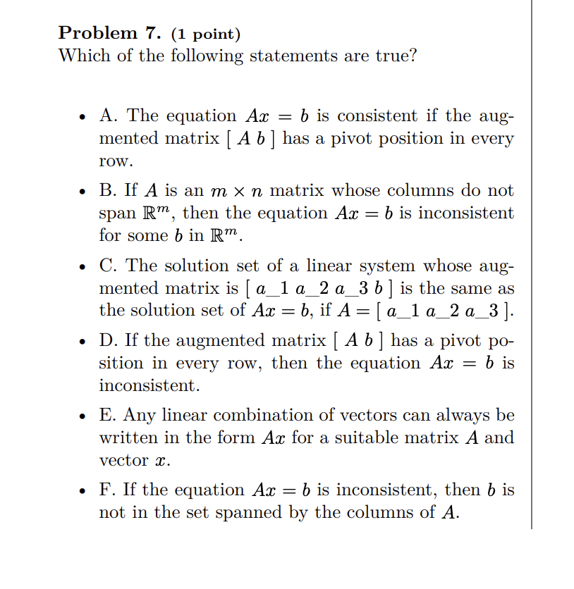 SOLVED: Problem 7. (1 point) Which of the following statements are true ...