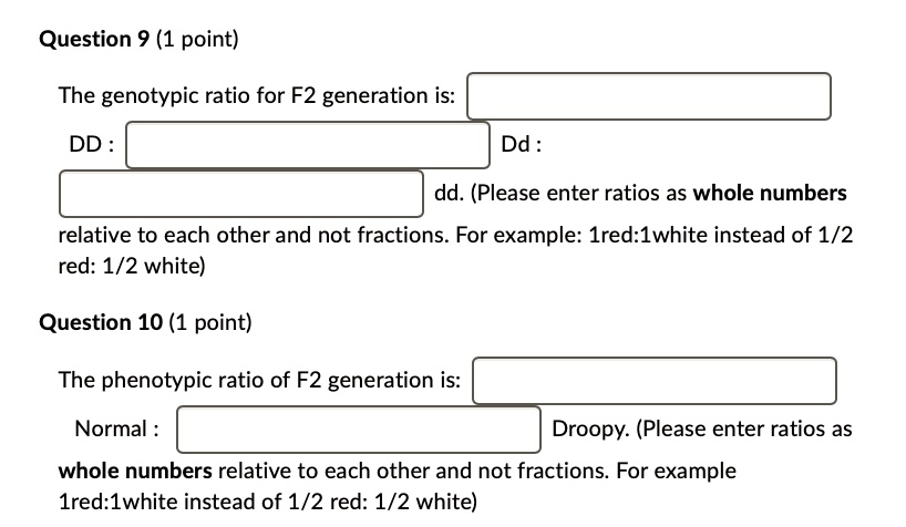 SOLVED: Question 9 (1 point) The genotypic ratio for F2 generation is ...