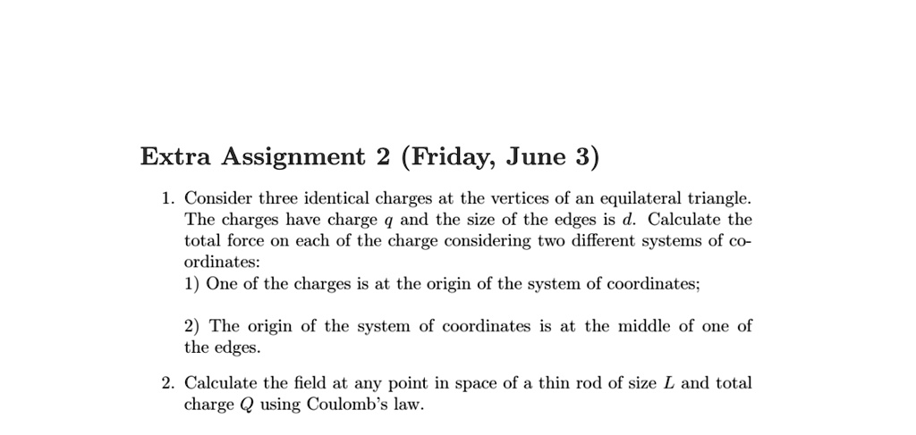 SOLVED: Extra Assignment 2 (Friday, June 3) 1. Consider three identical ...