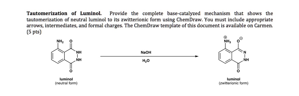 Tautomerization of Luminol. Provide the complete base-catalyzed ...
