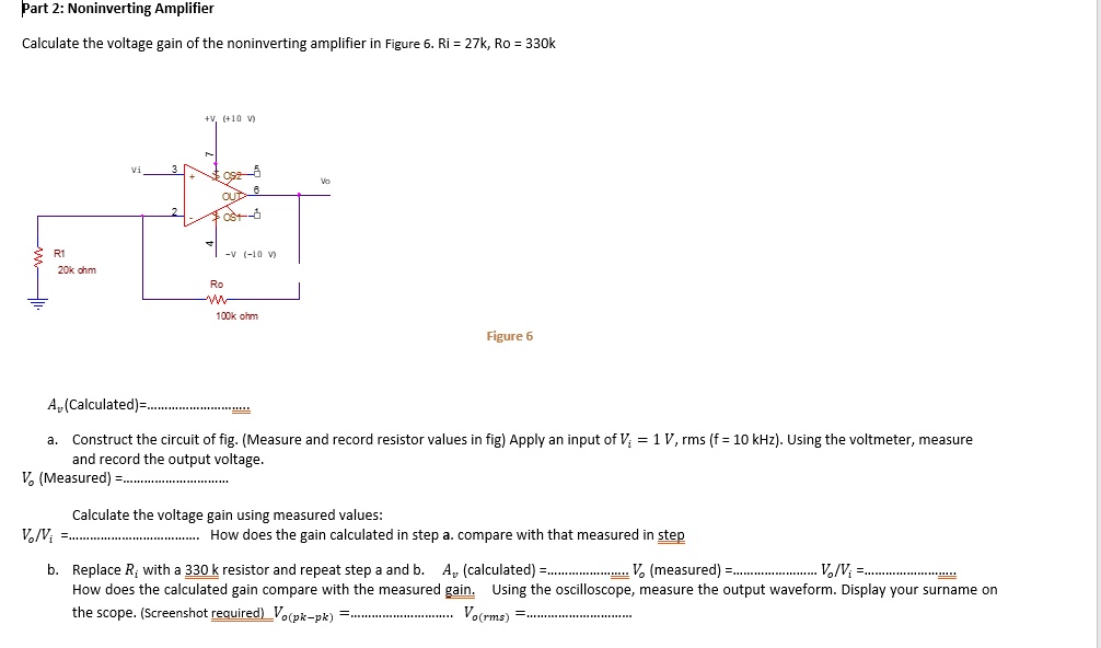 SOLVED: Part 2: Noninverting Amplifier Calculate the voltage gain of the noninverting amplifier ...