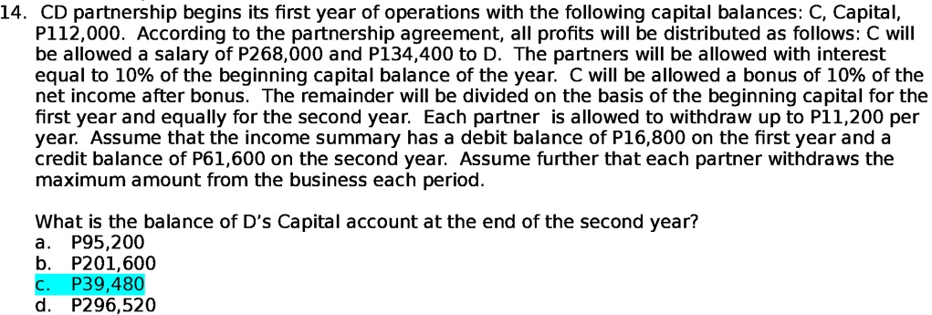 SOLVED: 14 CD partnership begins its first year of operations with the ...