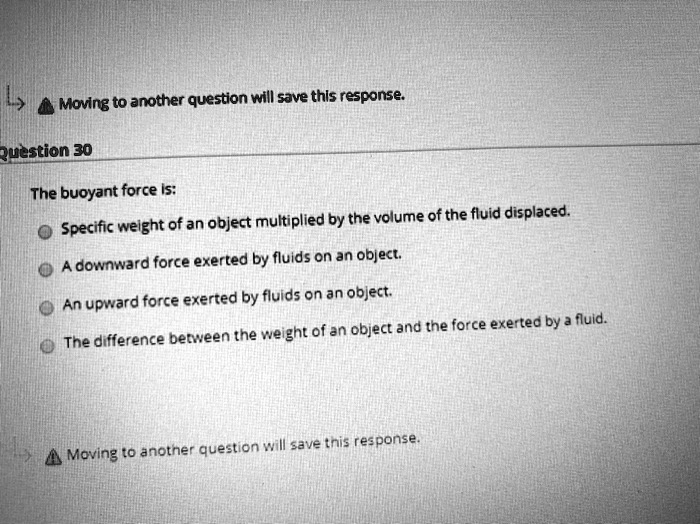 Moving to another question will save this response. Question 30 The ...