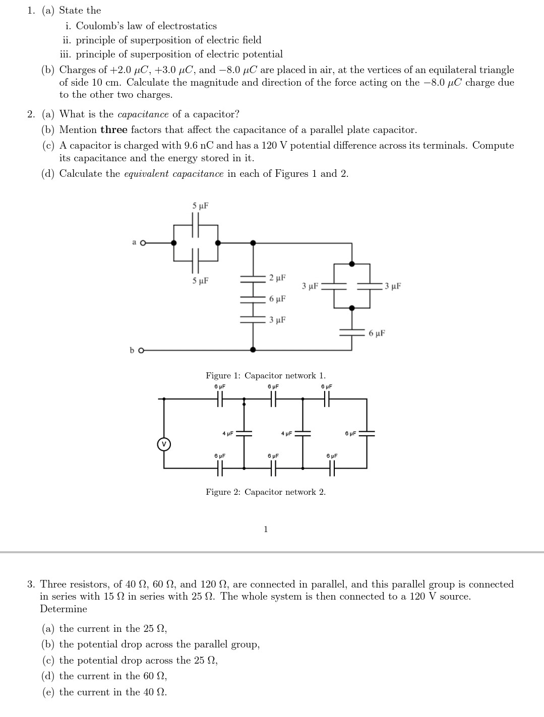 SOLVED: 1. (a) State the i. Coulomb's law of electrostatics ii. principle of superposition of ...