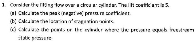 SOLVED: Consider the lifting flow over a circular cylinder. The lift ...