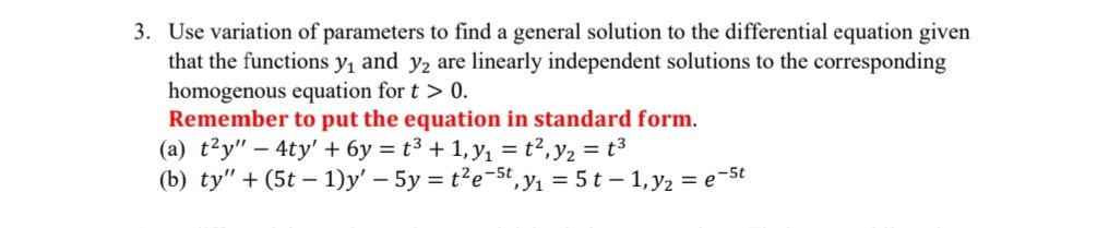 SOLVED: 3. Use variation of parameters to find a general solution to ...