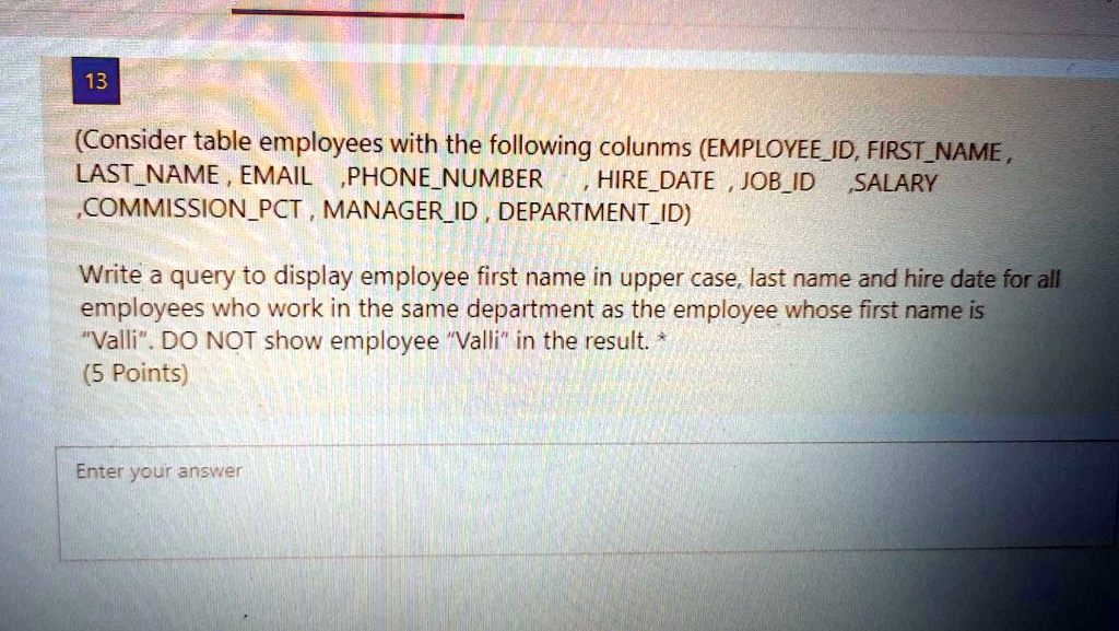 Solved Consider Table Employees With The Following Columns Employee Id First Name Last Name 