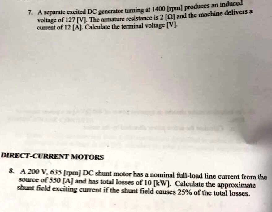 SOLVED: 7,8 current of 12[A].Calculate the terminal voltage [V]. DIRECT-CURRENTMOTORS A 200 V ...