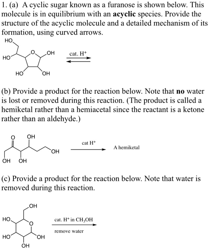 1. (a) A cyclic sugar known as a furanose is shown below. This molecule ...