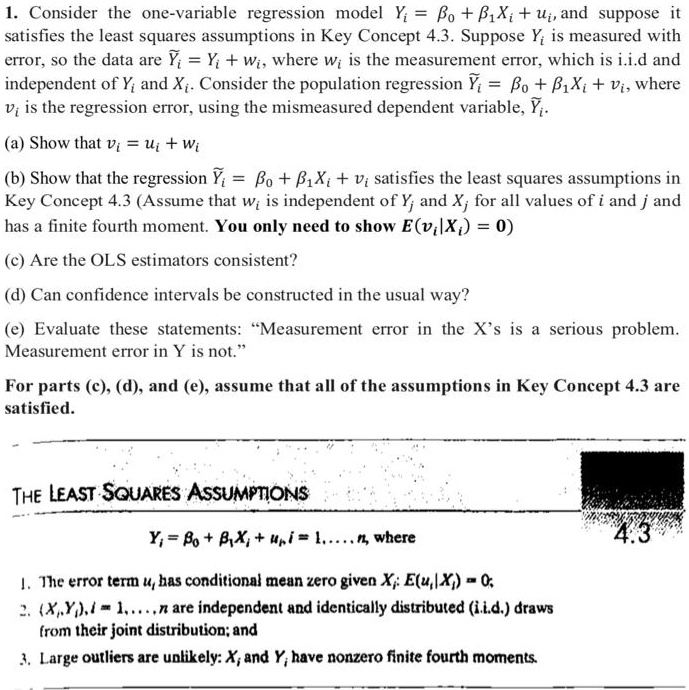 SOLVED: Consider the one-variable regression model Yi = Bo + BXi + Ui, and suppose it satisfies ...