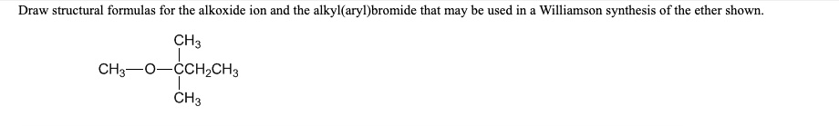 Draw structural formulas for the alkoxide ion and the alkyl(aryl ...