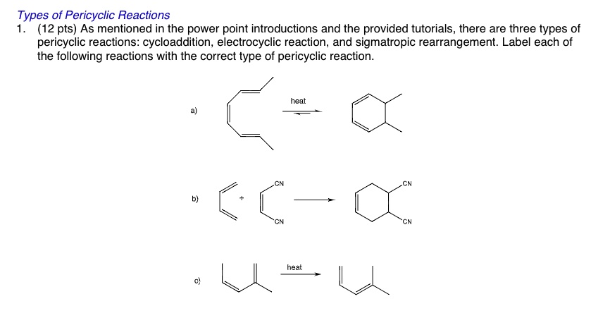 SOLVED: Types of Pericyclic Reactions (12 pts) As mentioned in the ...