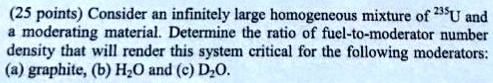 (25 points) Consider an infinitely large homogeneous mixture of ^235U ...