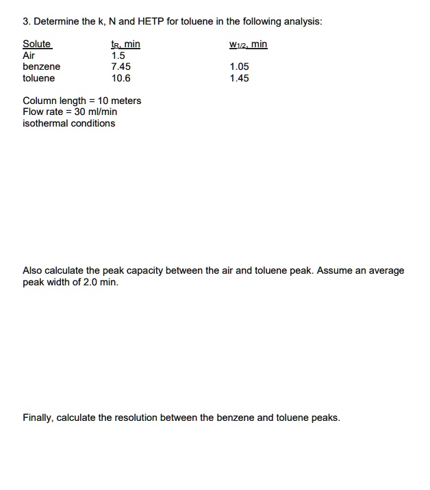 SOLVED: 3.Determine the k,N and HETP for toluene in the following ...