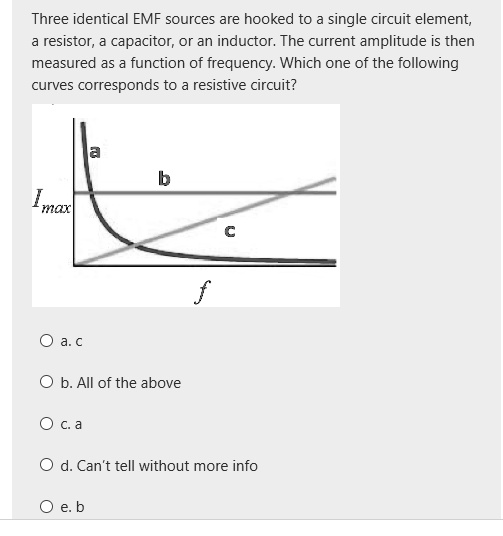 three identical emf sources are hooked to a single circuit element a ...