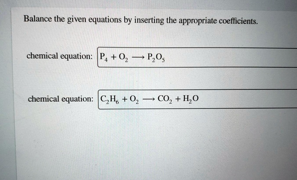 SOLVED: Balance the given equations by inserting the appropriate ...
