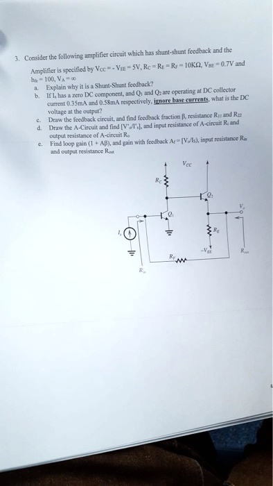 SOLVED: 3. Consider the following amplifier circuit which has shunt-shunt feedback and the ...