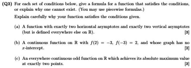 SOLVED: (Q3) For each set of conditions below give formula for function that satisfies the ...