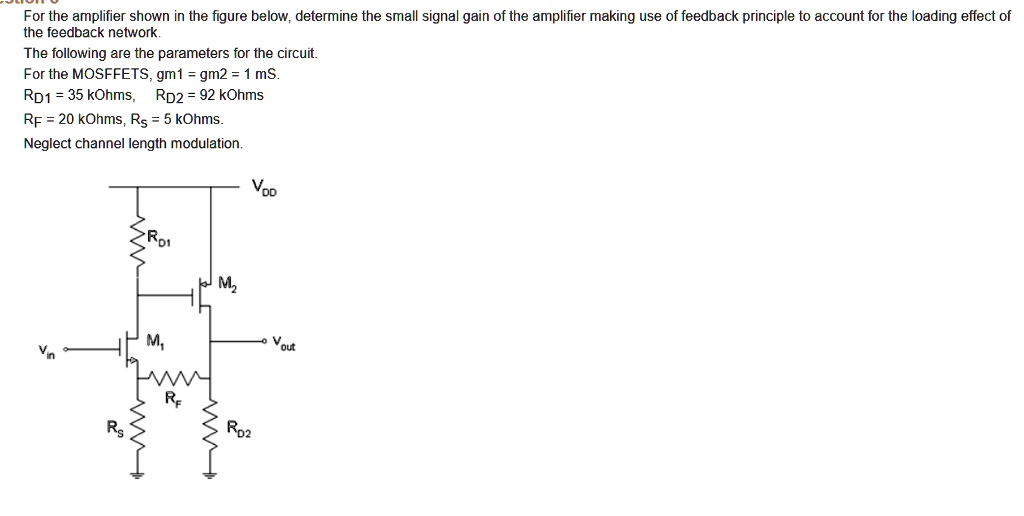 SOLVED: The MOSFETs are constructed in a 0.5 Î¼m technology, with Kn' = Kp' = 1.34e-4 A/V^2 and ...