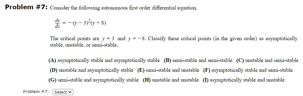 SOLVED: Problem #7: Consider the following autonomous first order ... SOLVED: Problem #7: Consider the following autonomous first order ...