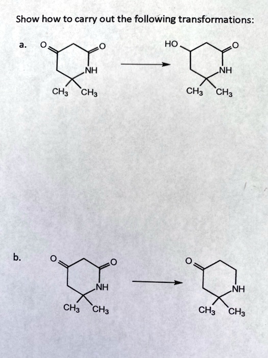 SOLVED: Show how to carry out the following transformations: HO NH NH CHa 'CH3 NH NH CHz 'CH3 ...