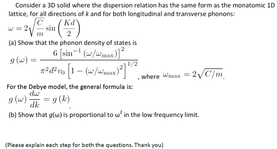 SOLVED: For a 3D solid, determine an expression for the phonon density ...