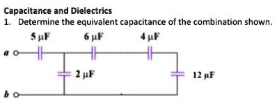 SOLVED: Capacitance and Dielectrics Determine the equivalent ...