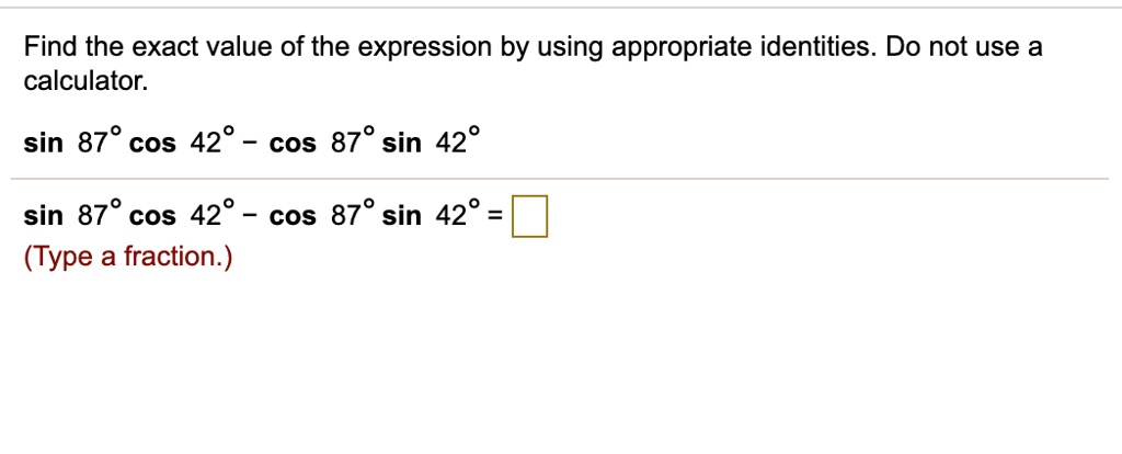 [GET ANSWER] find the exact value of the expression by using ...