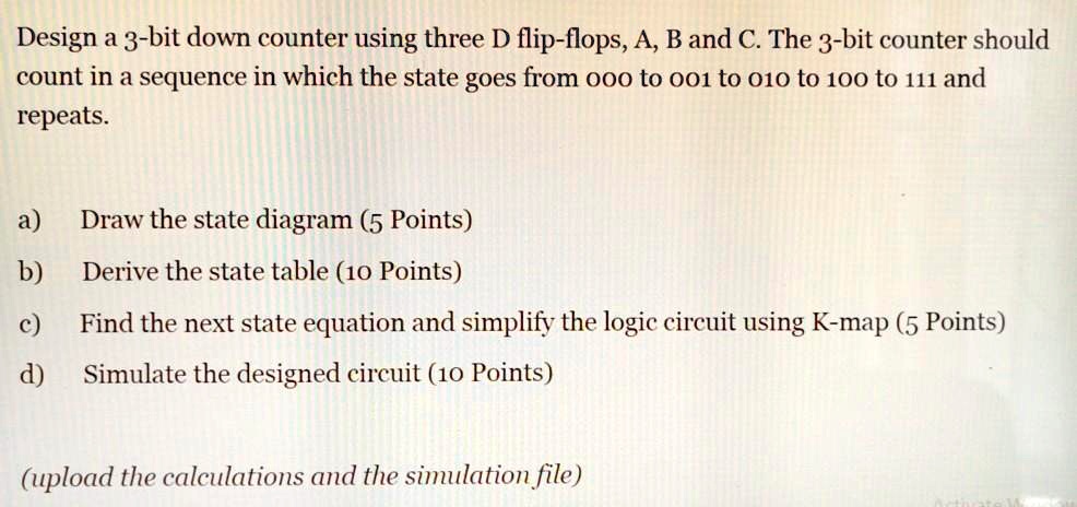 SOLVED: Use multisim if available Please answer within 2 hours Thank you! Design a 3-bit down ...