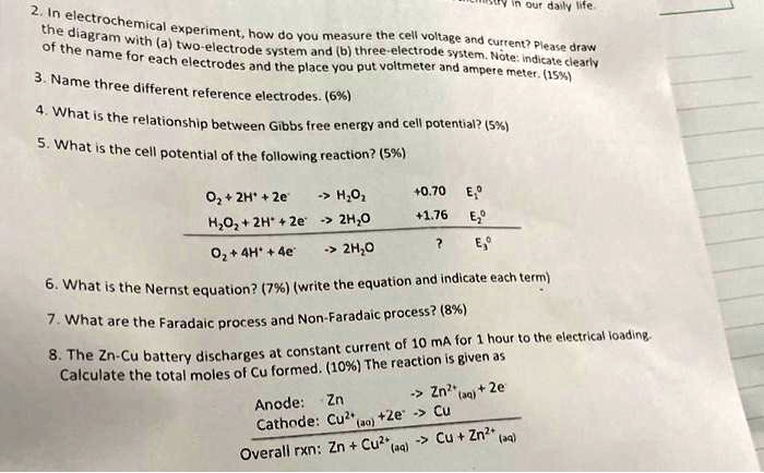 [GET ANSWER] By in our daily life. 2. In electrochemical experiment ...