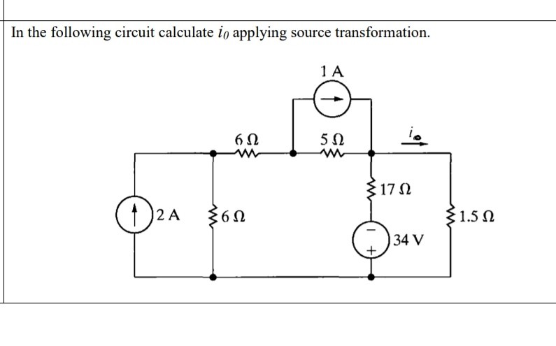 SOLVED: In the following circuit calculate i0 applying source ... SOLVED: In the following circuit calculate i0 applying source ...