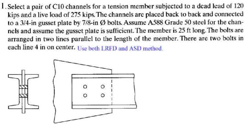 SOLVED: Select a pair of C10 channels for a tension member subjected to ...