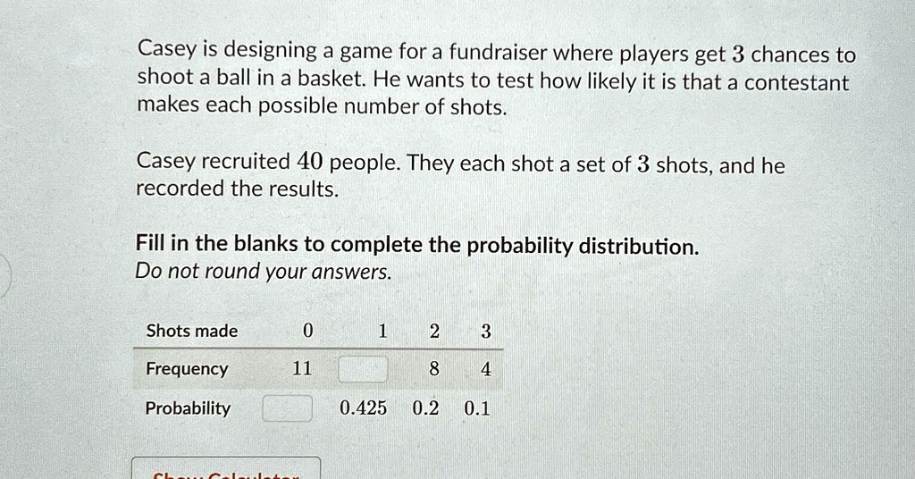 Casey is designing a game for a fundraiser where players get 3 chances ...