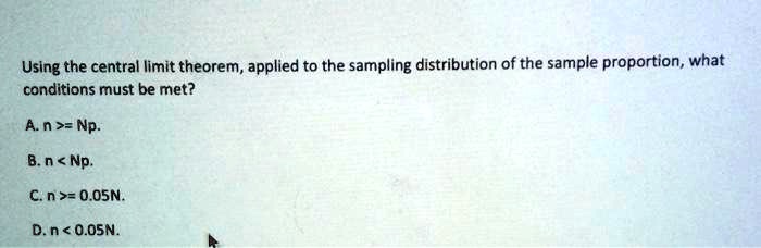 SOLVED: Using the central limit theorem, applied to the sampling ...