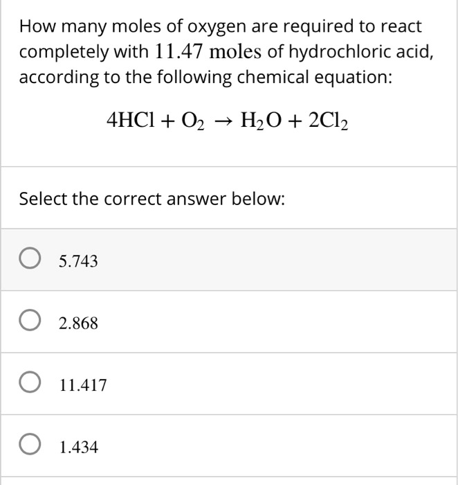 SOLVED: How many moles of oxygen are required to react completely with 11.47 moles of ...