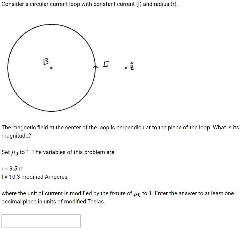 consider a circular current loop with constant current and radius r b i 2 the magnetic field at ...