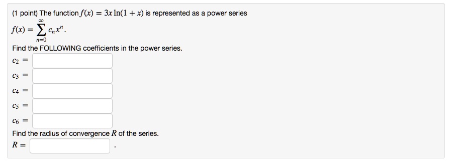 (1 point) The function f(x) = 3x ln(1+x) is represented as a power ...