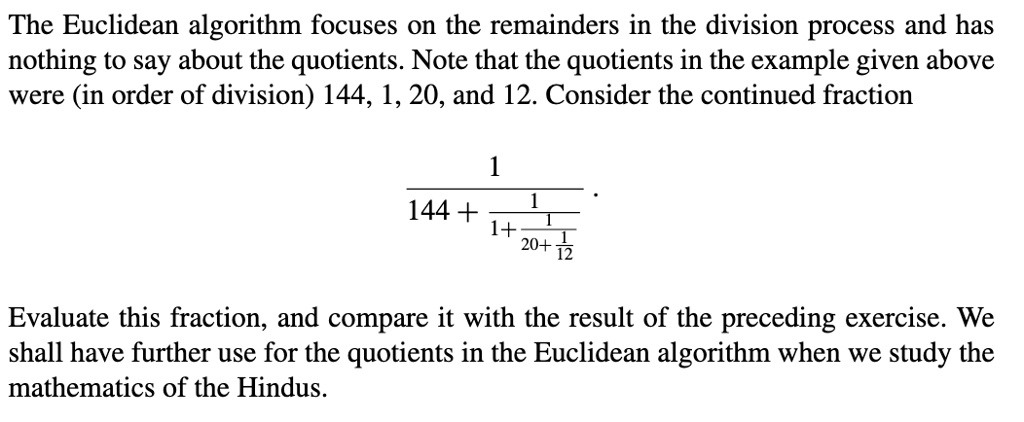 SOLVED:The Euclidean algorithm focuses o the remainders in the division process and has nothing ...