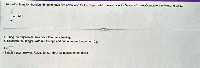 SOLVED: The instructions for the given integral have two parts, one for ...