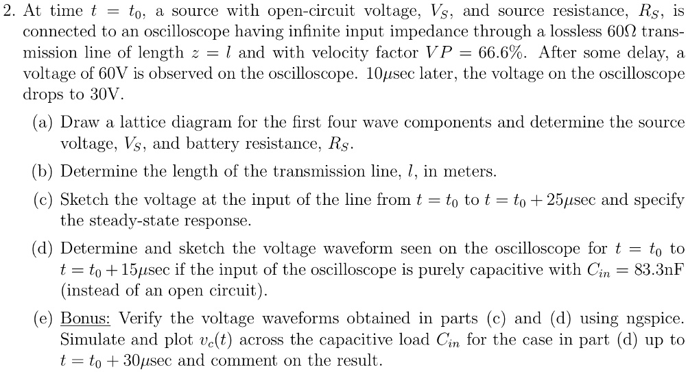 SOLVED: At time t = t0, a source with open-circuit voltage, Vs, and source resistance, Rs, is ...