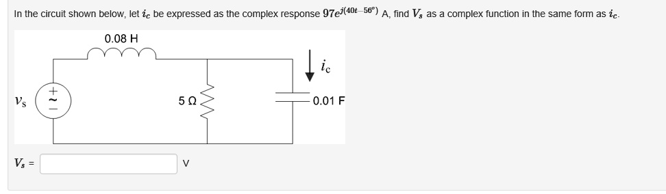 SOLVED: In the circuit shown below, let ic be expressed as the complex ...