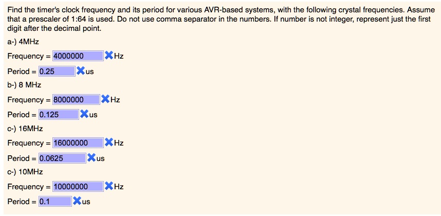 Find the timer's clock frequency and its period for various AVR-based systems, with the ...