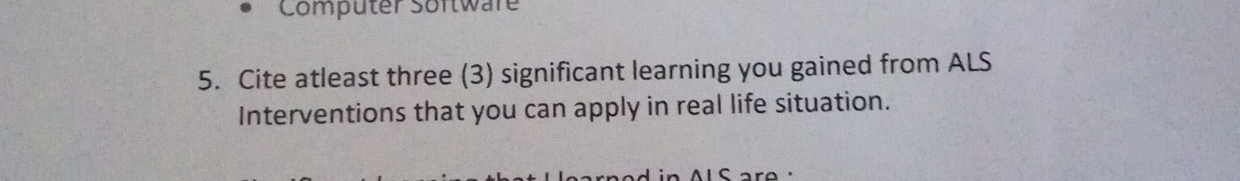 SOLVED: 5. Cite atleast three (3) significant learning you gained from ...