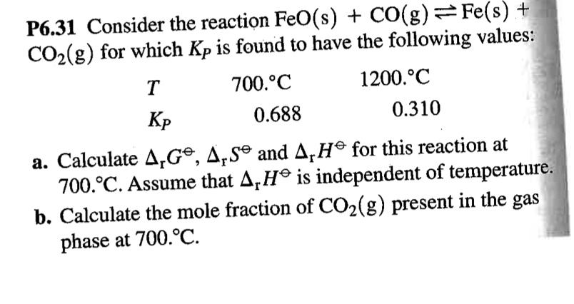 SOLVED: P6.31 Consider the reaction FeO(s) + CO(g) â†’ Fe(s) + CO2(g ...