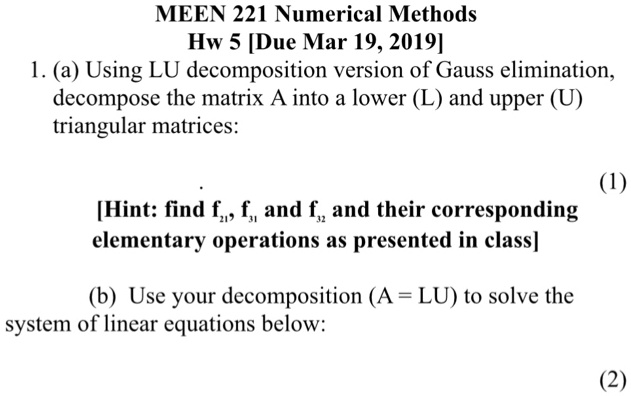 Meen 221 Numerical Methods Hw 5 [due Mar 19 2019] 1 A Using Lu Decomposition Version Of