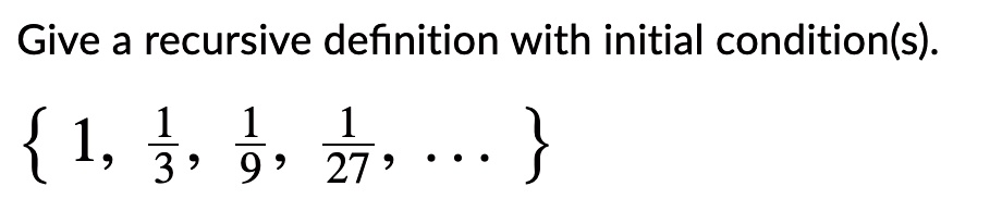 Solved Give A Recursive Definition With Initial Condition S 1 3