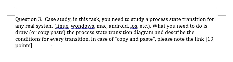 SOLVED: Case study: Process State Transition for Real Systems In this ...