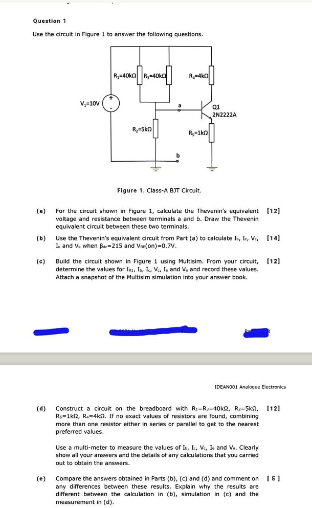 SOLVED: Use the circuit in Figure 1 to answer the following questions: = 40k 1 2N2222A = Figure ...