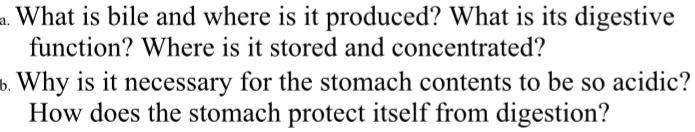 SOLVED: What is bile and where is it produced? What is its digestive ...