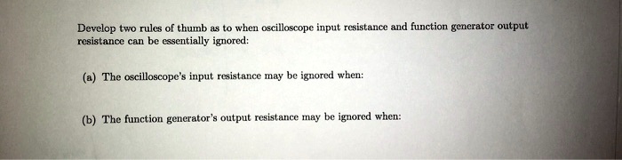 SOLVED: The oscilloscope has an input resistanxe of 1Mohm. The function ... SOLVED: The oscilloscope has an input resistanxe of 1Mohm. The function ...